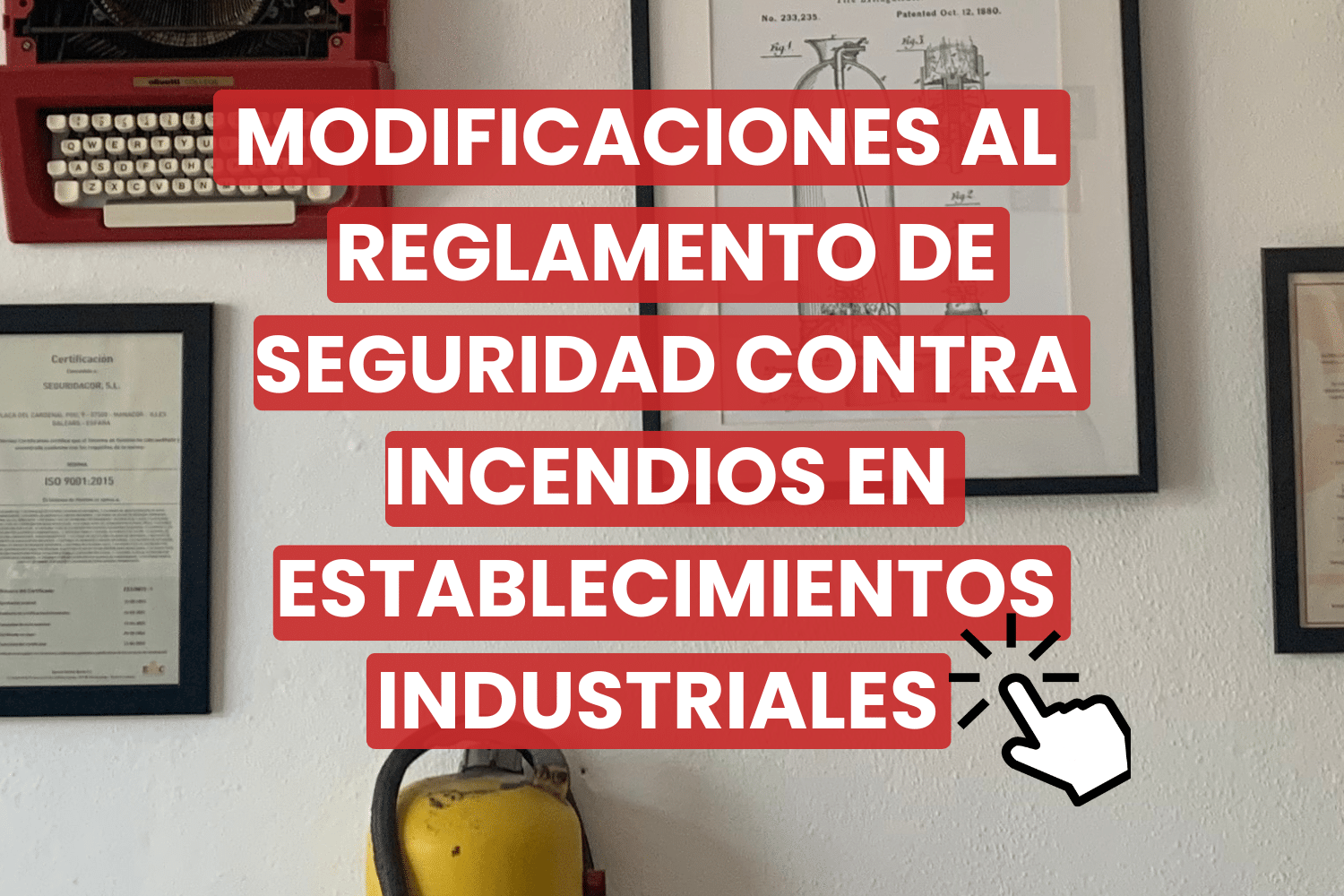 Modificaciones al Reglamento de Seguridad Contra Incendios en Establecimientos Industriales ...